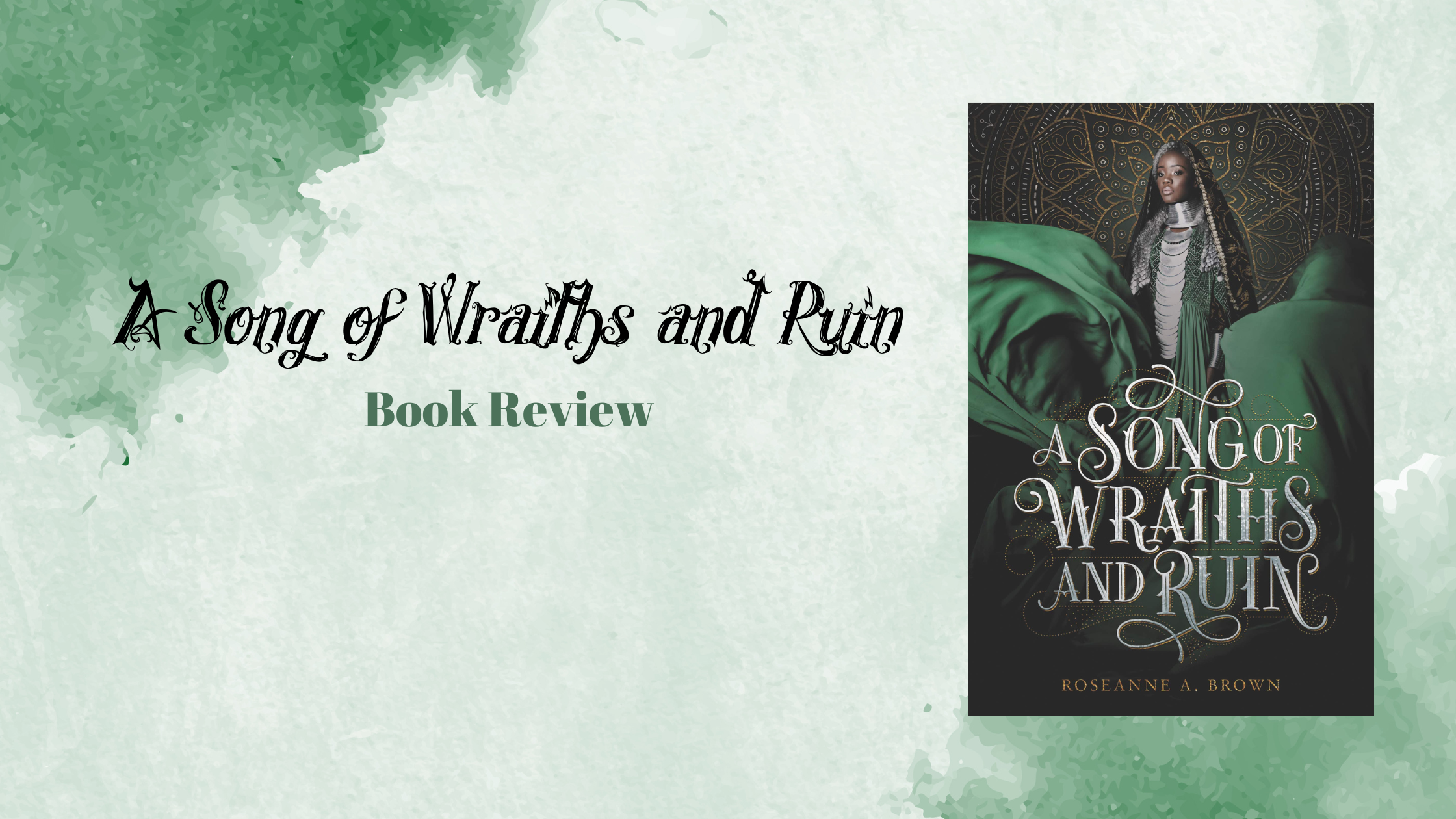 A Song of Wraiths and Ruin – Book Review – Author Natalina Reis