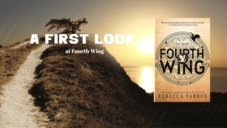 A First Look at Fourth Wing by Rebecca Yarros – Author Natalina Reis
